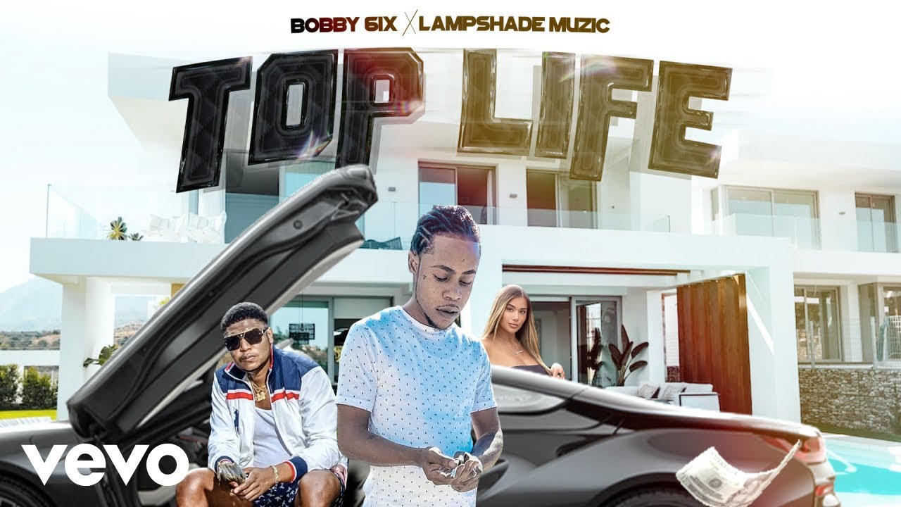 Bobby 6ix, Lampshade Muzic - Top Life (Clean Audio) - YouTube
