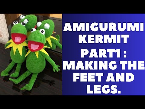 How to Make Amigurumi Frog Kermit? Part 1: Making the Feet and Legs