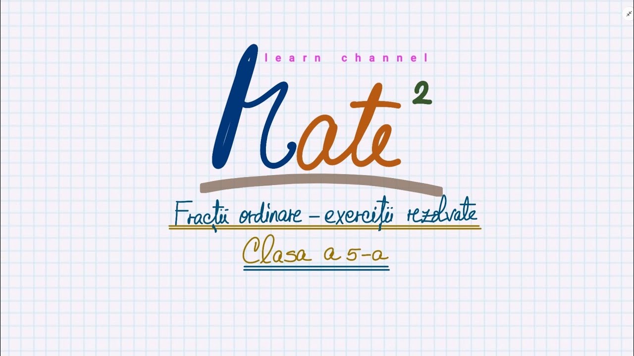 Fractii ordinare - exercitii rezolvate - clasa a 5-a - YouTube