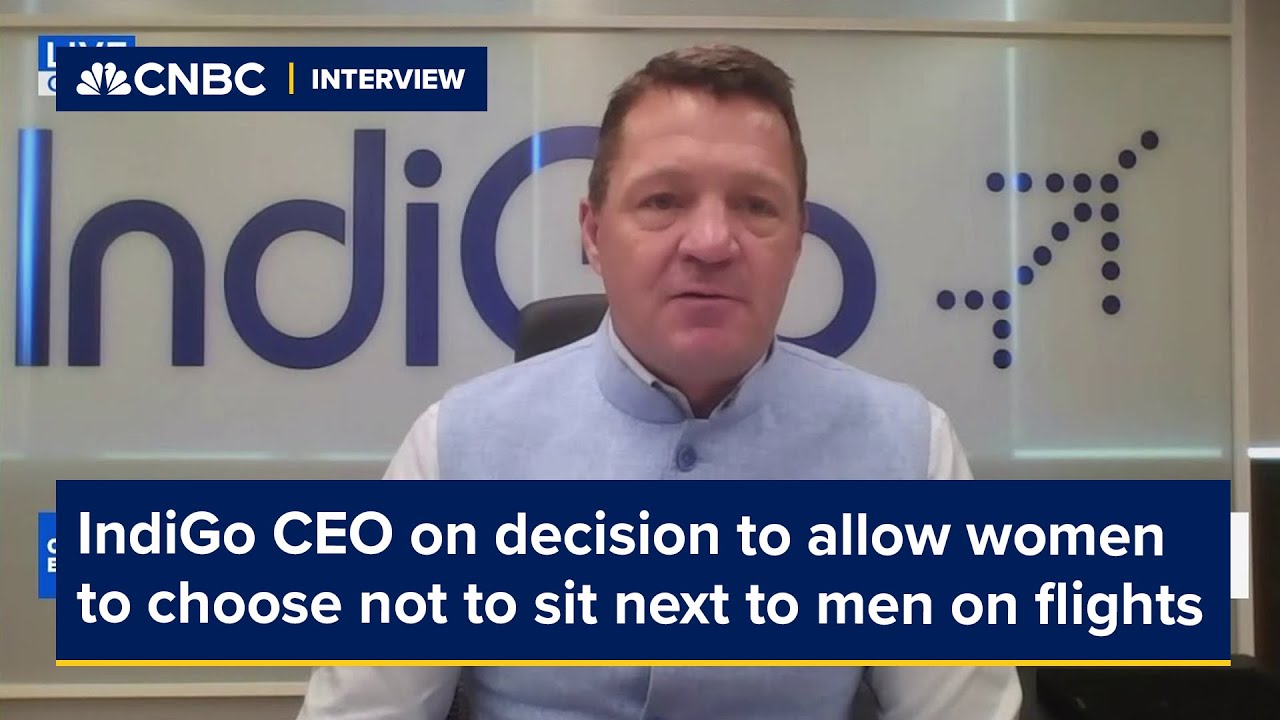 IndiGo CEO discusses airline's decision to allow women to choose not to ...