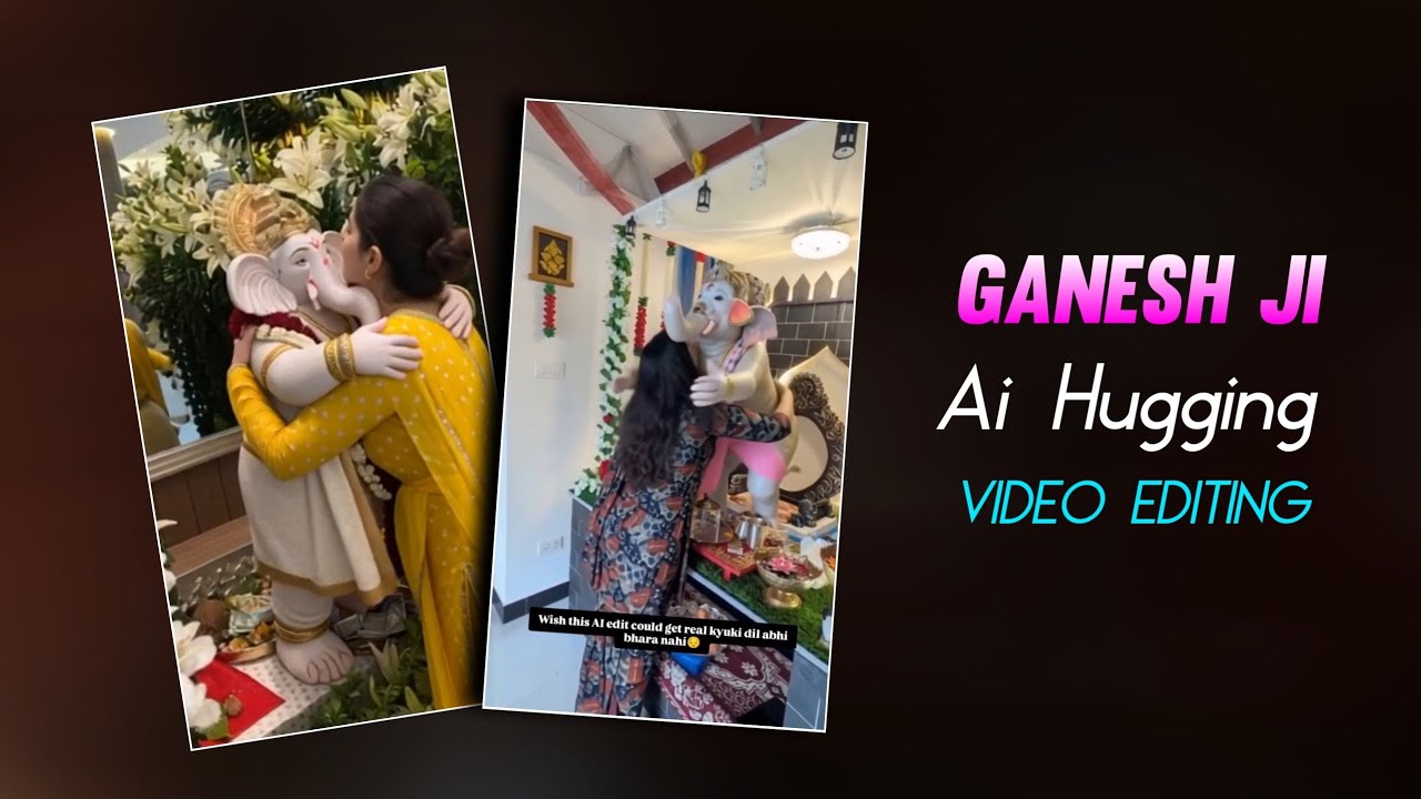 Lord Ganesha Hugging Reels Editing | Ganapati Bappa Ai Hug Video ...