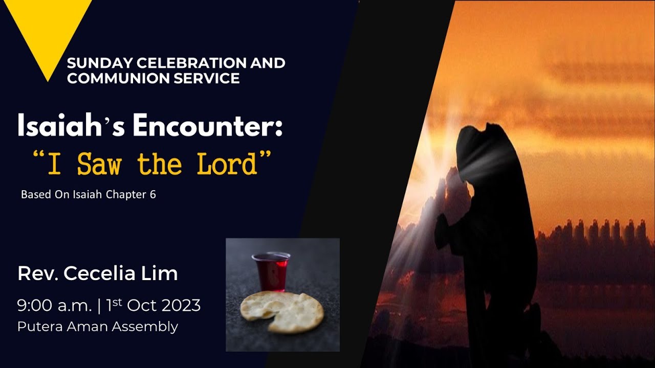 I Saw the Lord | Rev Cecelia Lim | 1 October 2023 - YouTube