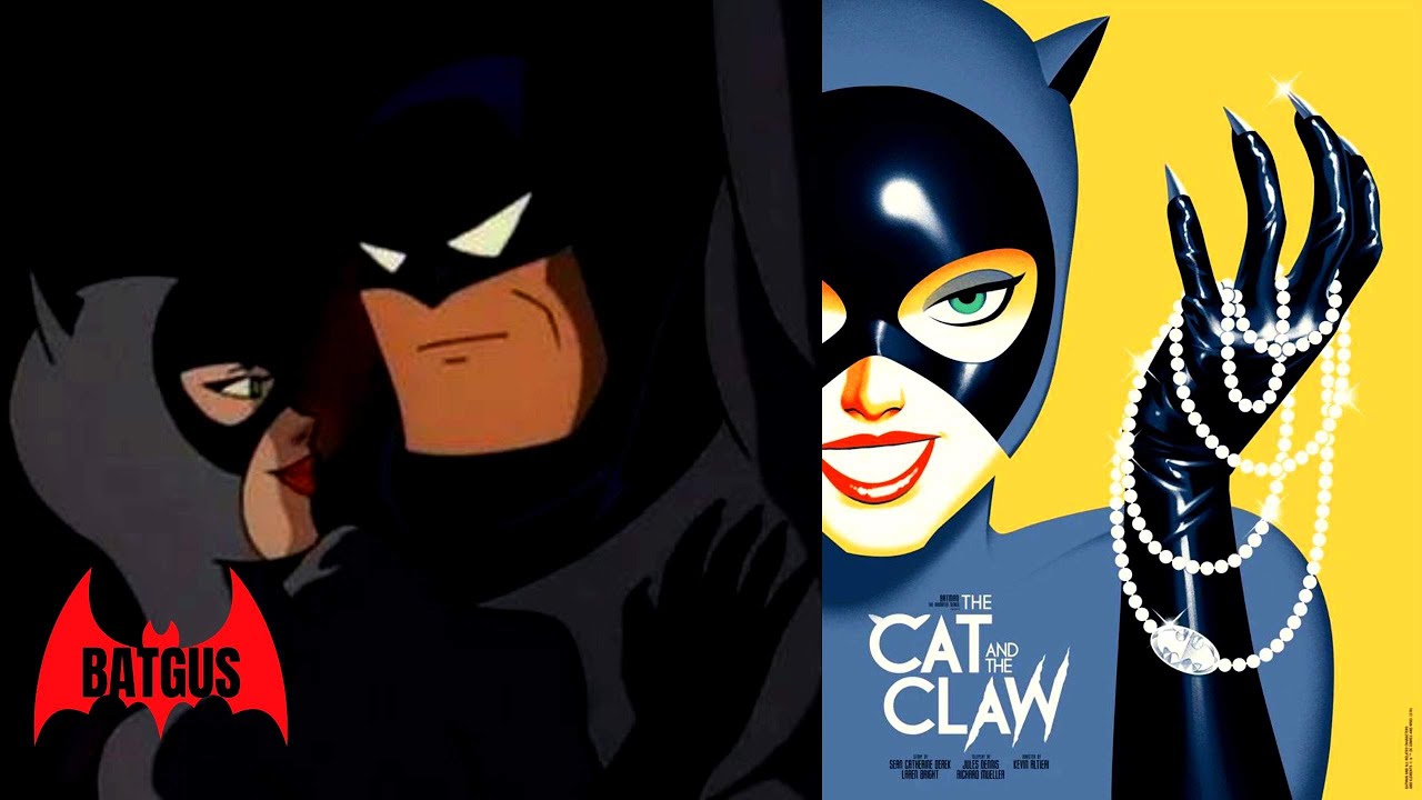 BATMAN THE ANIMATED SERIES - CAT AND THE CLAW PART 1 COMMENTARY - YouTube