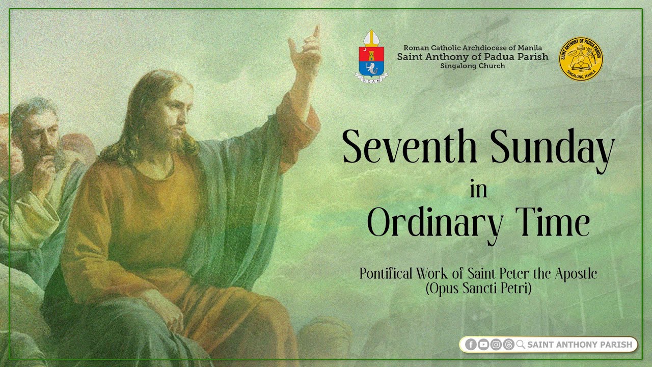 Seventh Sunday in Ordinary Time | 7:30 AM Holy Mass | February 23, 2025 ...