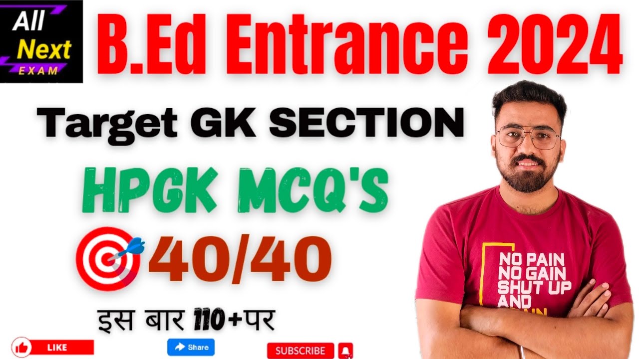 TARGET 🎯 B.Ed Entrance 2024 || GK 40/40 || HPGK for B.Ed ENTRANCE ...