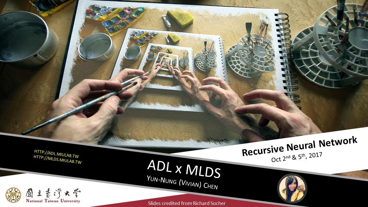 ADLxMLDS Lecture 3 Recursive Neural Network 17 10 05 YouTube adlxmlds-lecture-3-recursive-neural-network-17-10-05-youtube