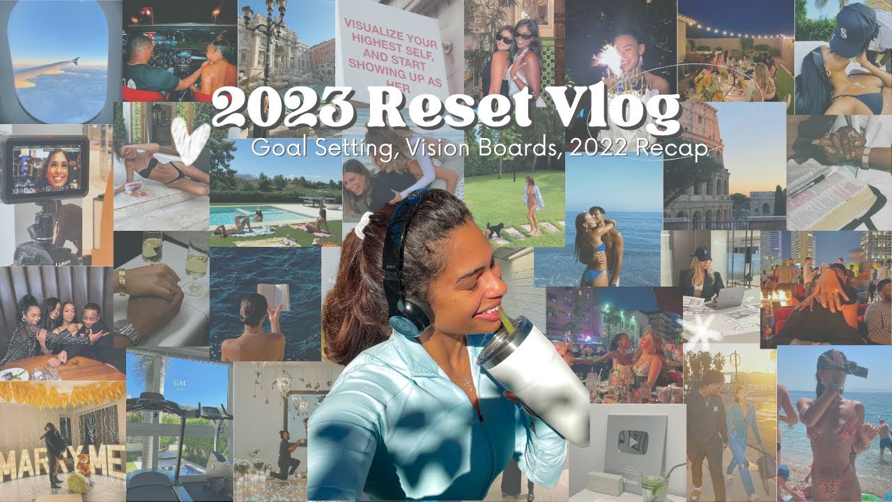 2023 RESET: Making my vision board, 2022 Recap, Creating Healthy Habits ...