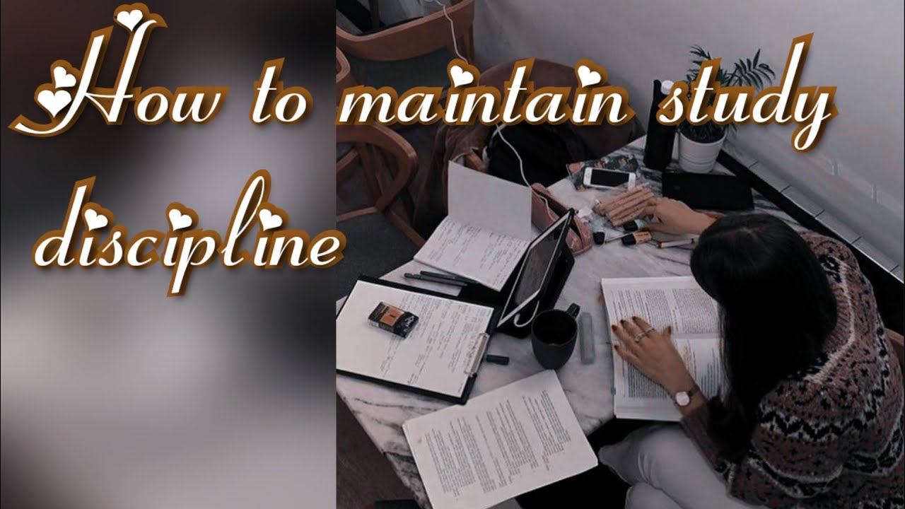 How To Maintain Study Discipline Pt2 YouTube How To Maintain Study Discipline Pt2 YouTube