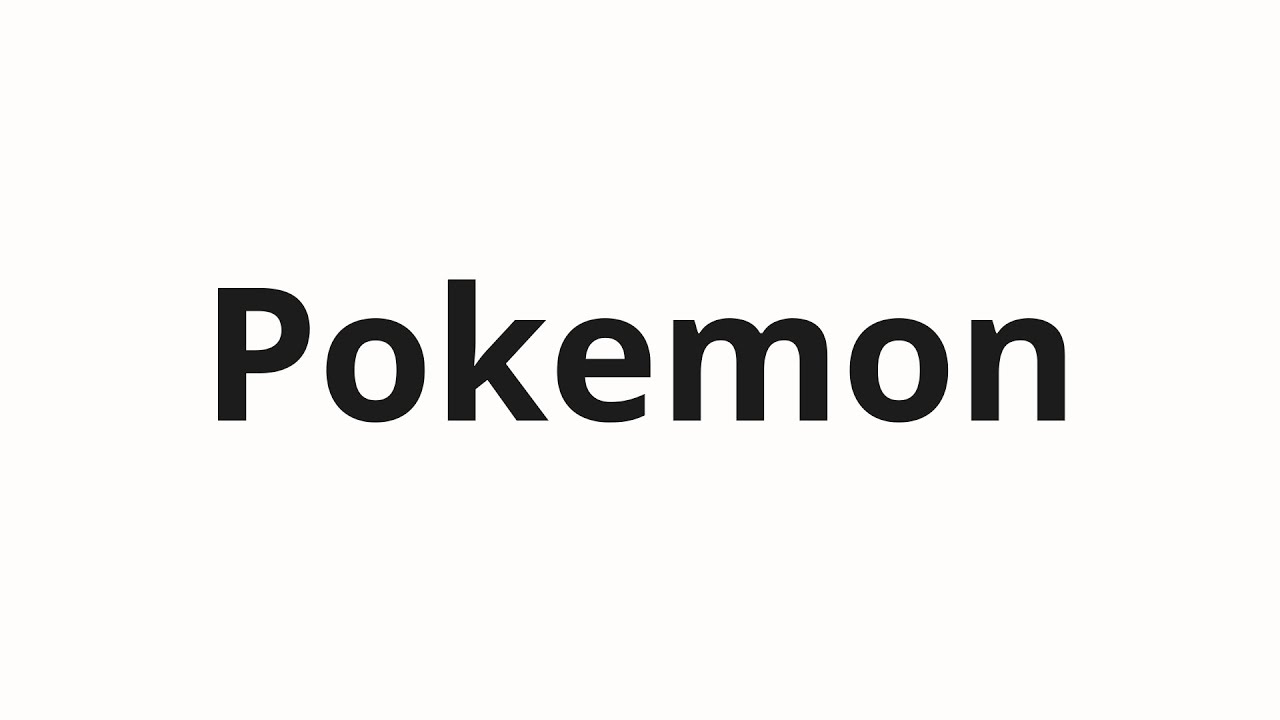 How to pronounce Pokemon - YouTube