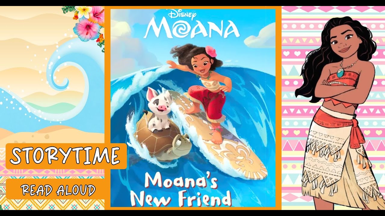 MOANA'S NEW FRIEND Book - STORYTIME Kids Books - Read Aloud BEDTIME ...