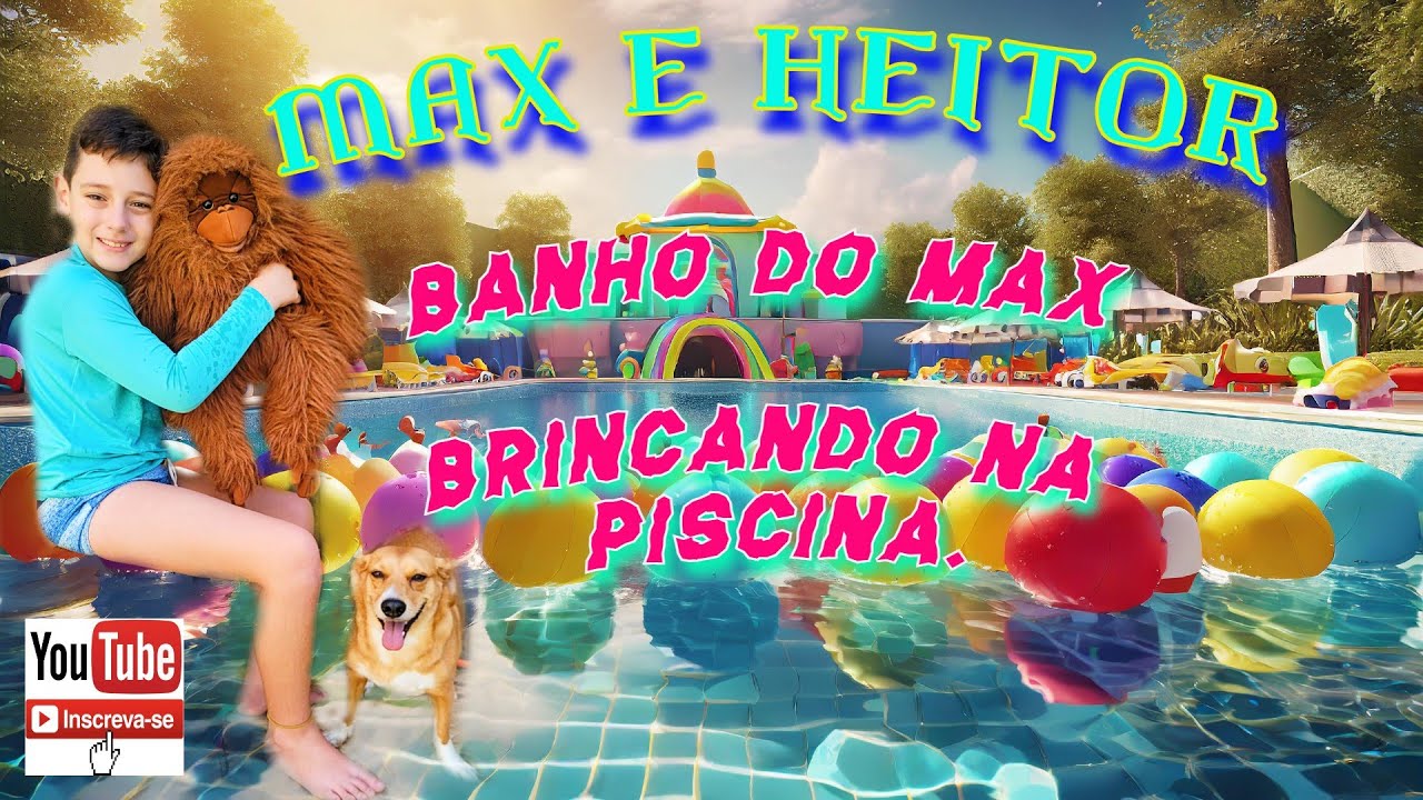BANHO DO MAX E BRINCANDO NA PISCINA "MAX E HEITOR" - YouTube