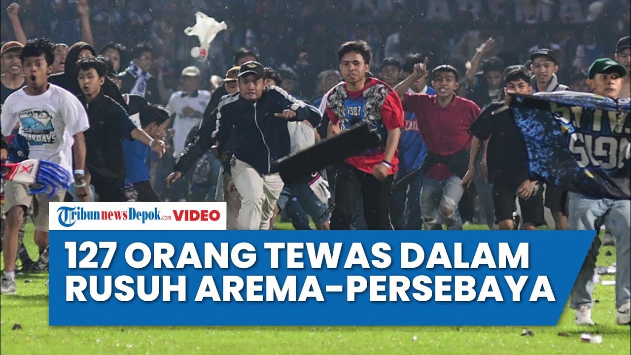 127 Orang Tewas dalam Rusuh Arema-Persebaya - YouTube
