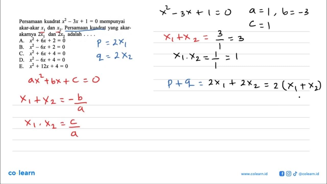 Persamaan kuadrat x^2-3x+1=0 mempunyai akar-akar x1 dan x2. Persamaan kuadrat yang akar- akarnya ...
