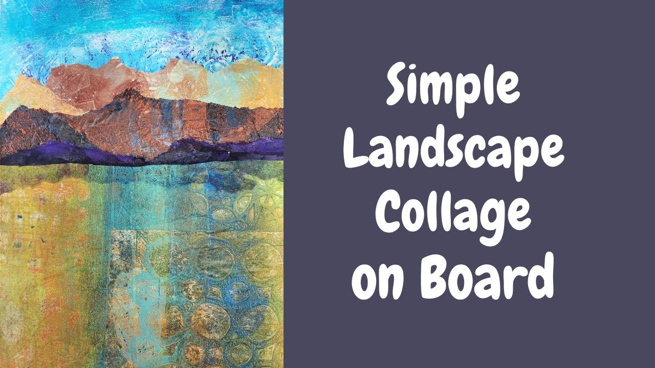 Collage Landscape on Board - YouTube