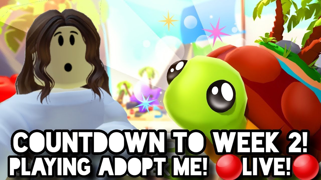 Countdown To Week 2! | Playing Adopt Me! |🔴Live🔴| Roblox - YouTube