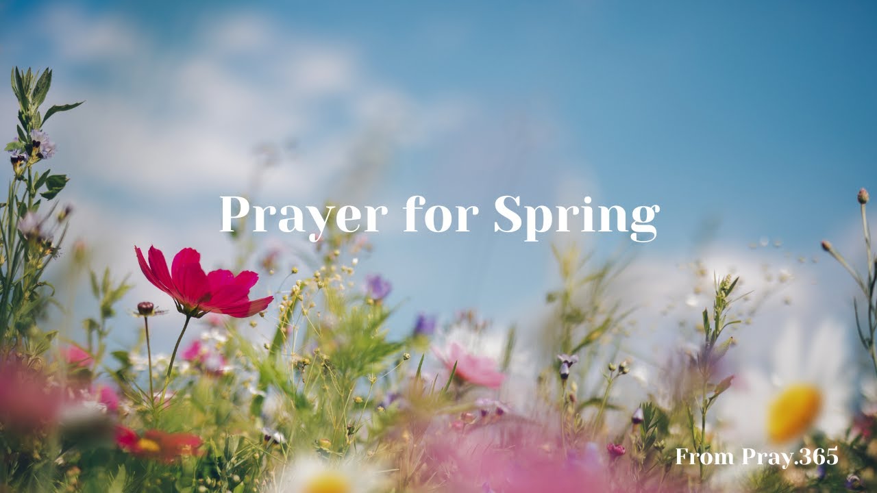 Prayer for Spring - YouTube