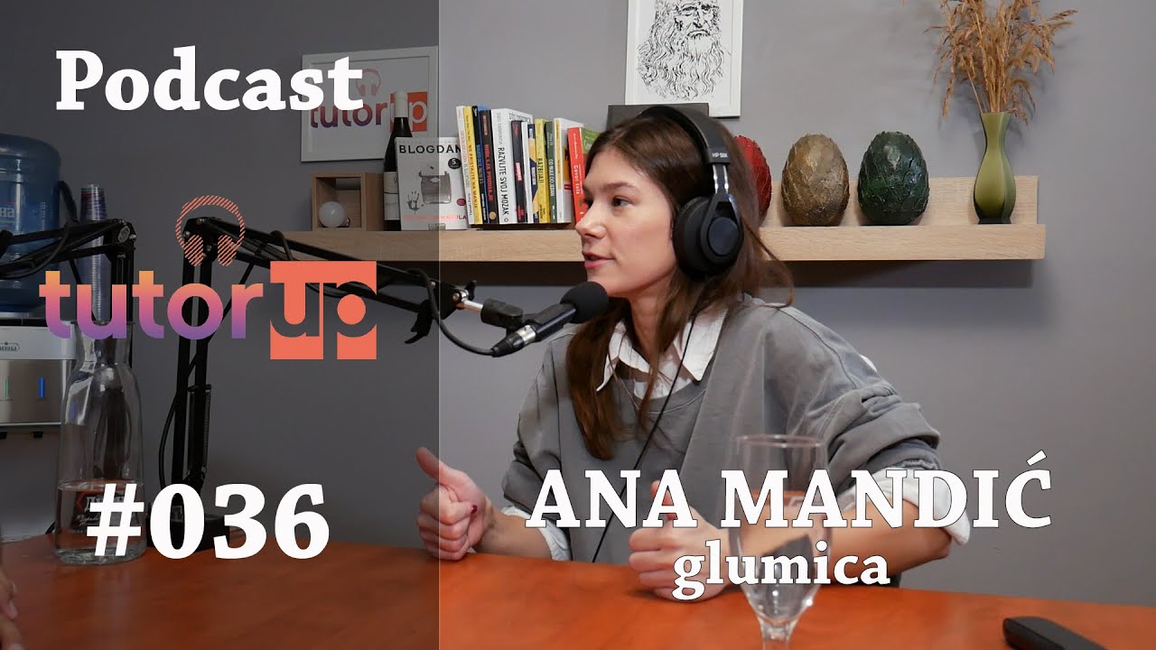 Podcast #036 Ana Mandić - glumica ateljea 212 i veliki ljubitelj ...