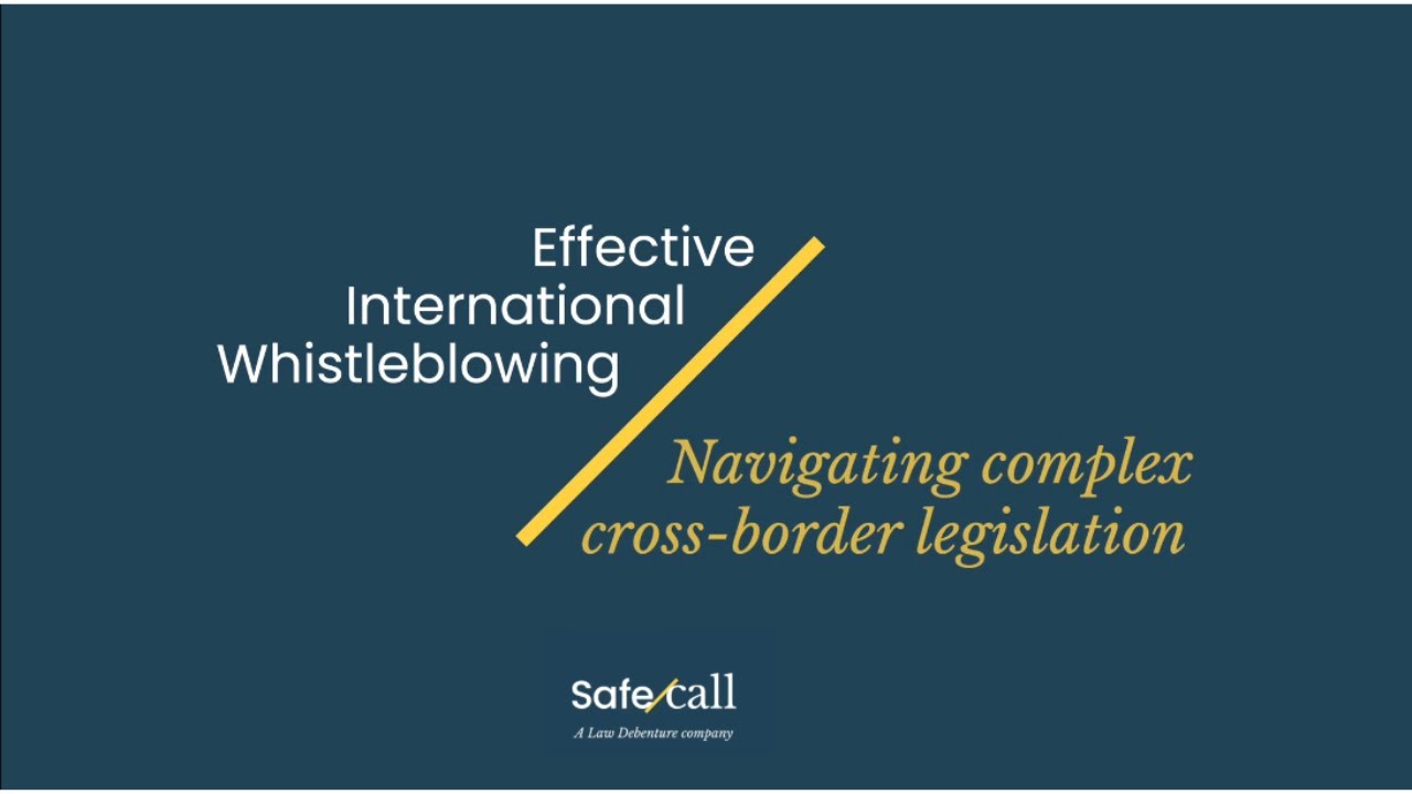 Effective International Whistleblowing: Navigating Complex Cross-Border ...