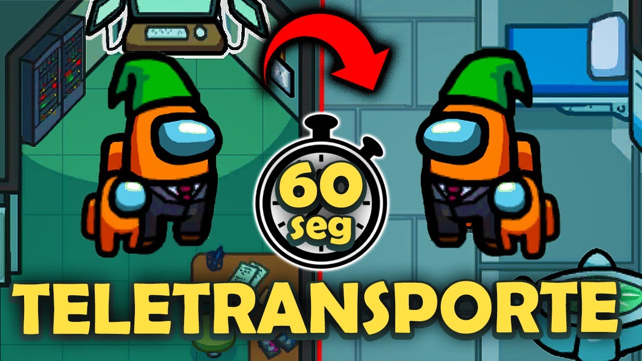 Among Us mas A CADA 60 SEGUNDOS eu me TELETRANSPORTO - YouTube