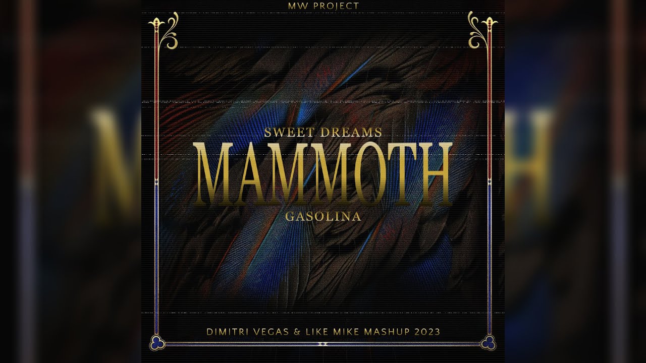 Sweet Dreams vs Mammoth vs Gasolina (Dimitri Vegas & Like Mike TML 2023 ...