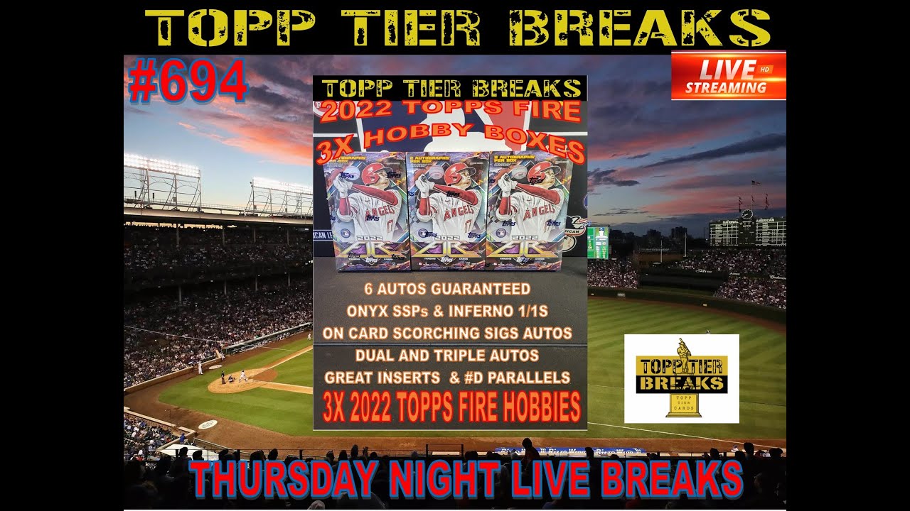 2022 TOPPS FIRE 3X HOBBY BOX LIVE BREAK #694 - YouTube