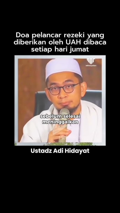 Doa pelancar rezeki dibaca setiap hari jumat - Ustadz Adi Hidayat #ceramah #dakwah #kajianislam ...