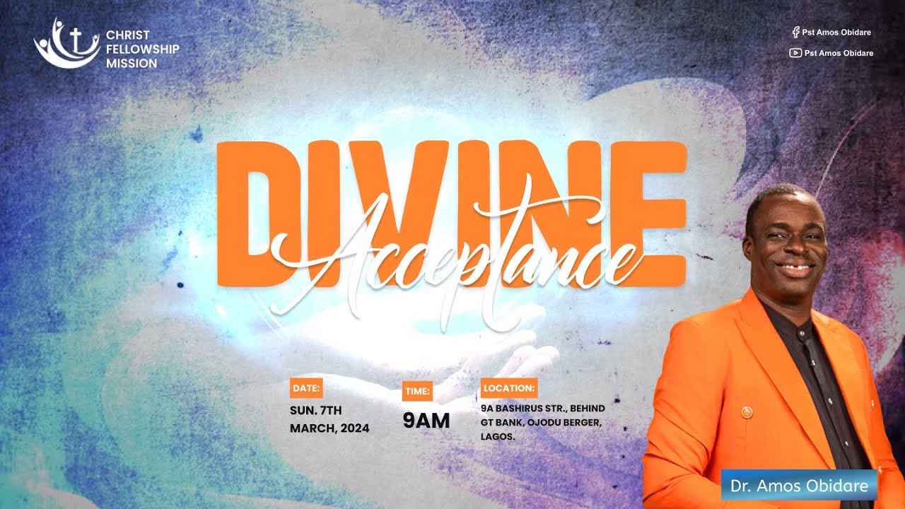 Divine Acceptance | Sunday Service | Christ Fellowship Mission | 07-04 ...