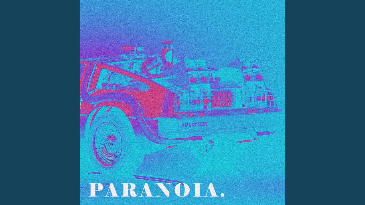 Paranoia - YouTube Music