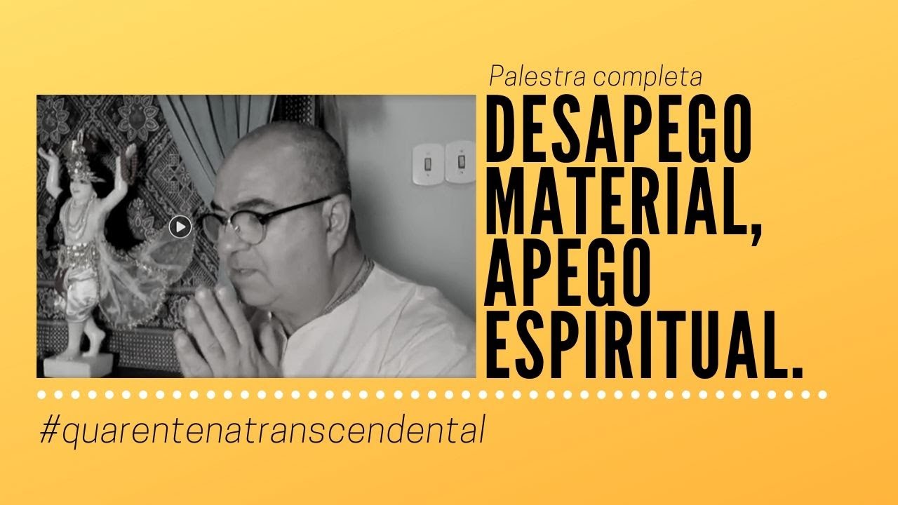 DESAPEGO MATERIAL, APEGO ESPIRITUAL. - YouTube