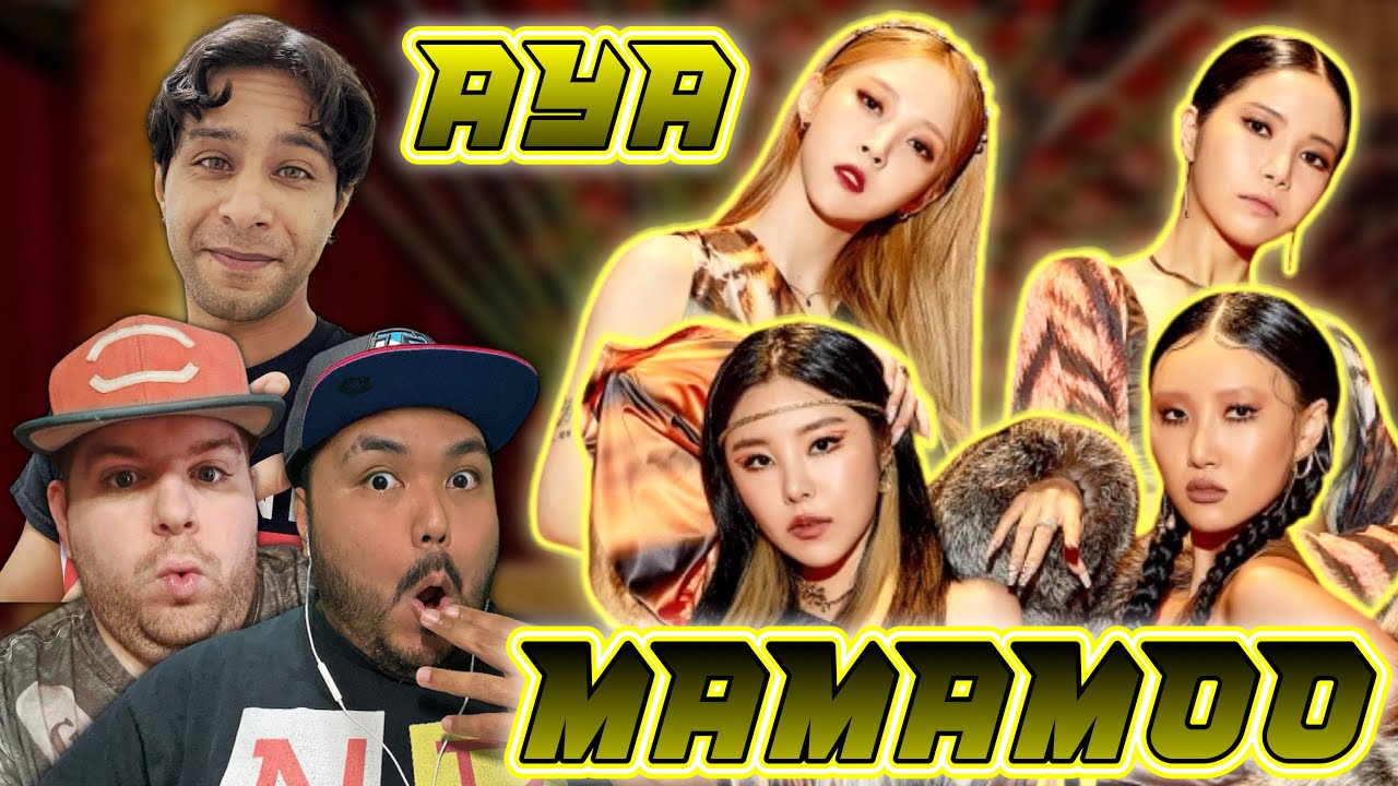 Friend's FIRST TIME to 마마무 (MAMAMOO) - AYA [MV] REACTION - YouTube