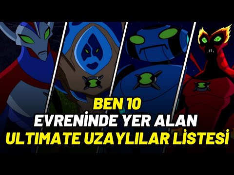 Ben 10 Evrenindeki En Güçlü 12 Ultimate Uzaylı Sıralaması 2024 - Ben 10 Ultimate Uzaylı Listesi 2024