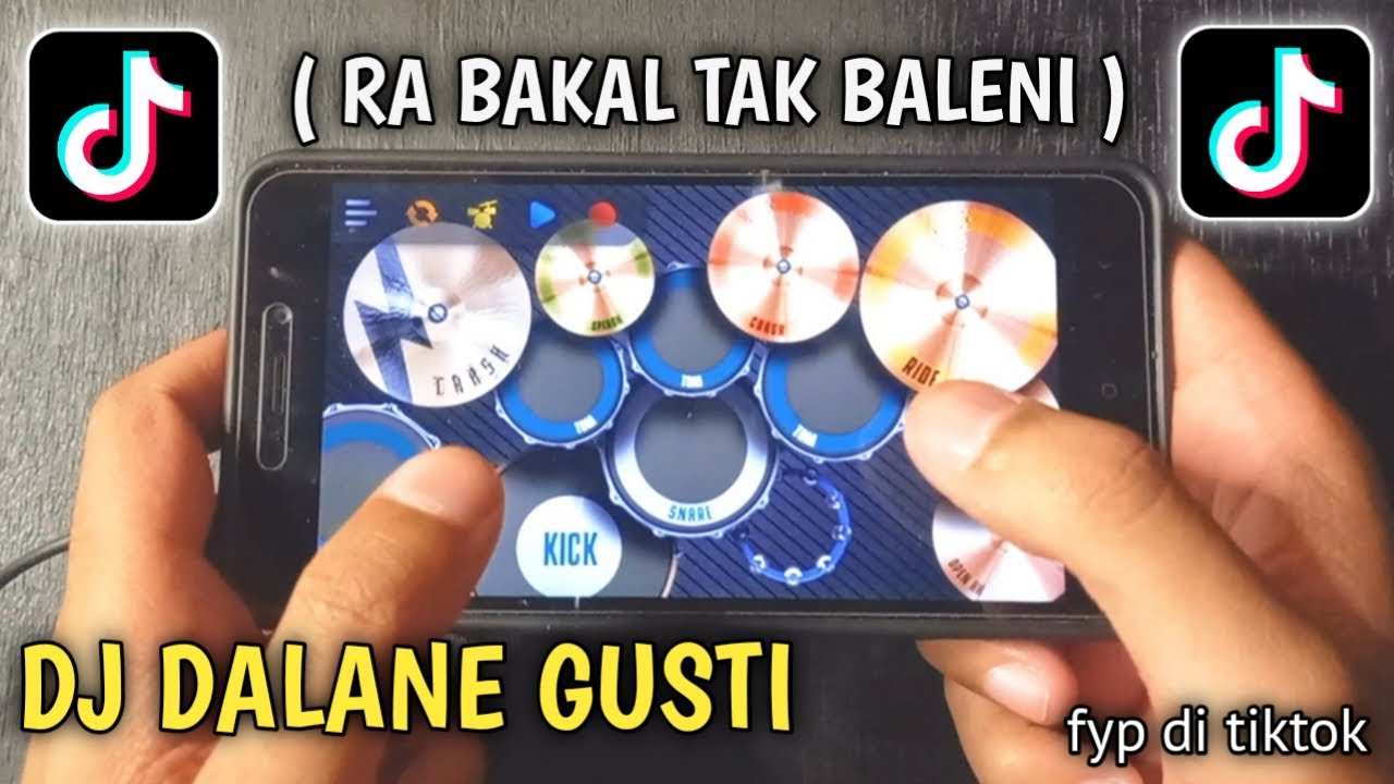 DJ DALANE GUSTI - RA BAKAL TAK BALENI VIRAL TIKTOK 2022 - REAL DRUM ...