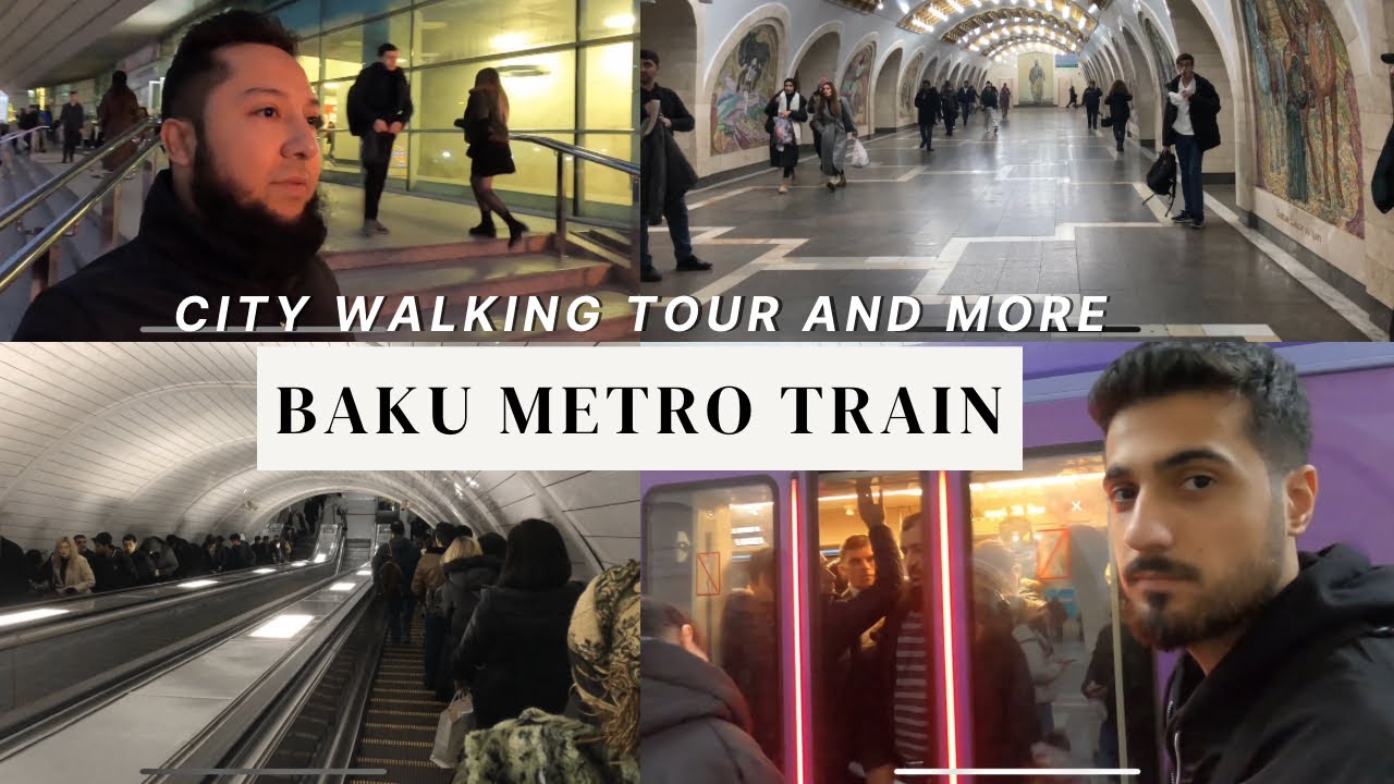 Baku metro train | Azerbaijan metro | baku city center walking tour ...