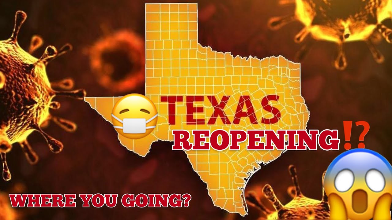 TEXAS is Reopening | #COVID19 - YouTube