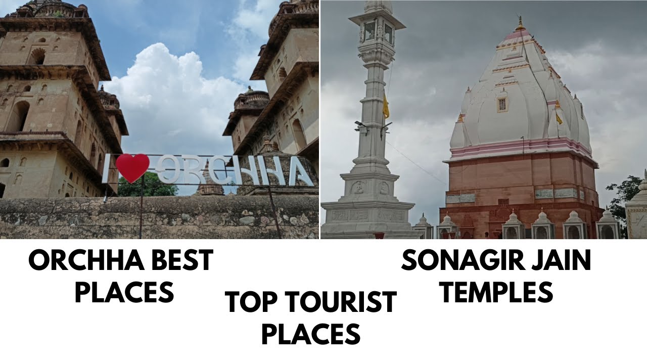 Orchha Tourist Places | Sonagiri Jain Temples Datia | Raja Ram Mandir ...