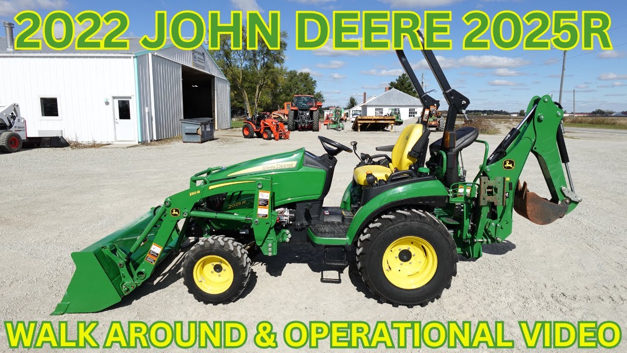 2022 John Deere 2025R Tractor Loader Backhoe Walk Around & Operational ...