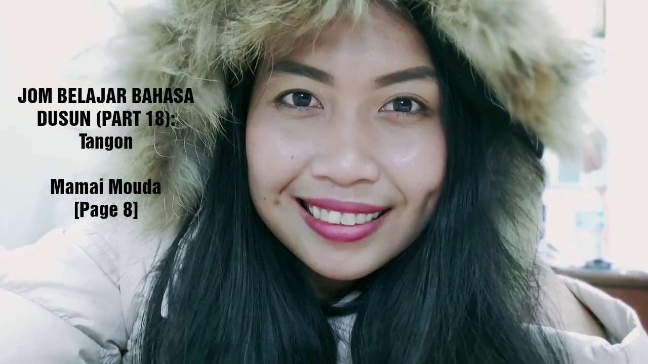 JOM BELAJAR BAHASA DUSUN (PART 18): Tangon Mamai Mouda [Page 8] - YouTube