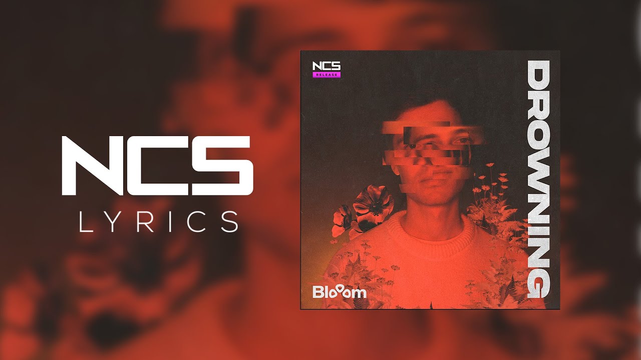 Blooom - Drowning [NCS Lyrics] - YouTube