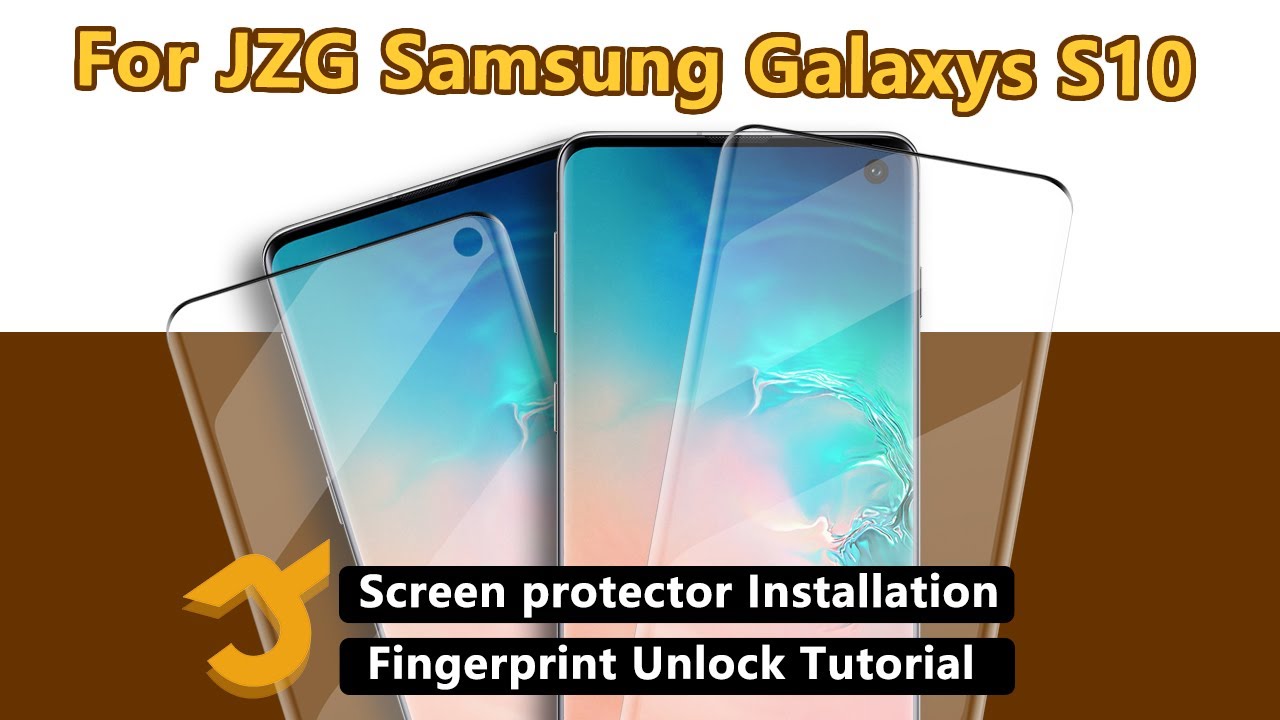 JZG Samsung Galaxys S10 Screen protector Installation and Fingerprint ...