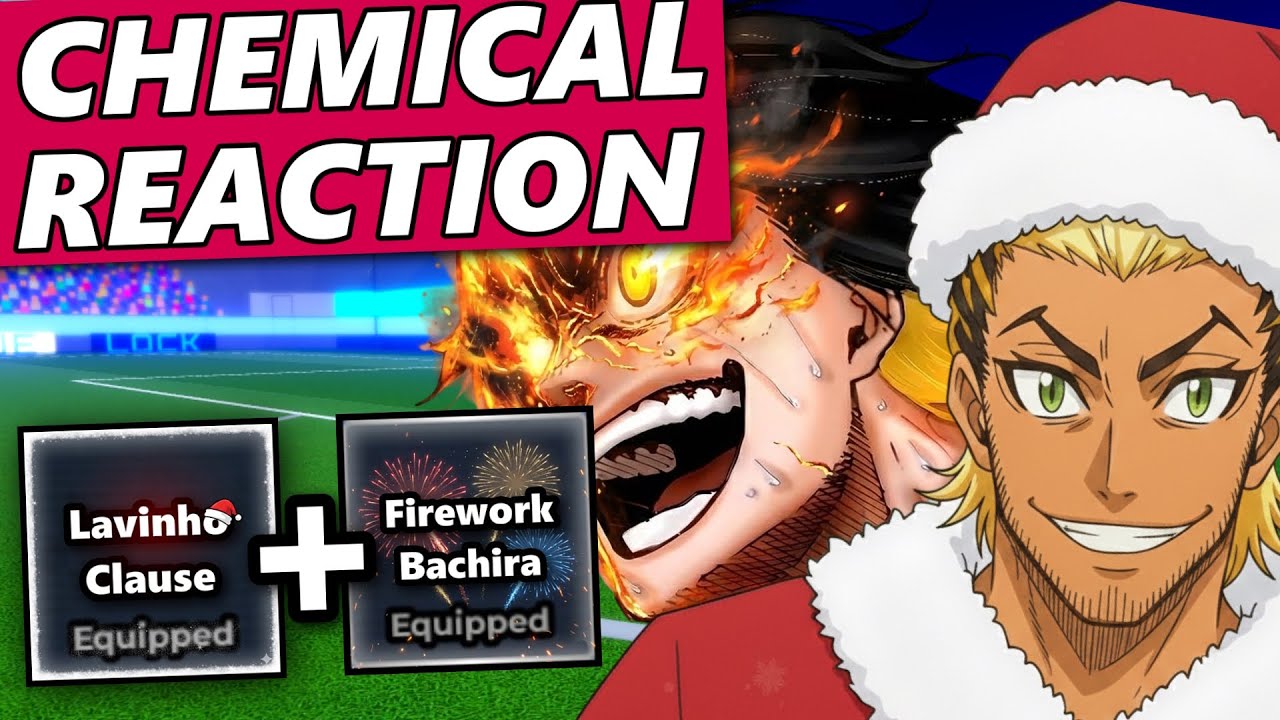 Firework Bachira X Santa Lavinho Chemical Reaction (Full Showcase ...
