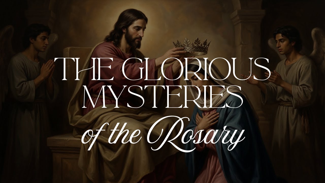 Holy Rosary — Glorious Mysteries (Wednesday / Sunday) | Catholic Prayer ...