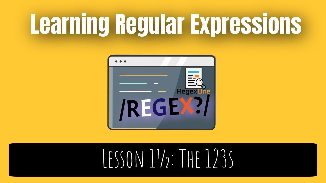 Learning Regular Expressions Regex Lesson 1½ The 123s Youtube