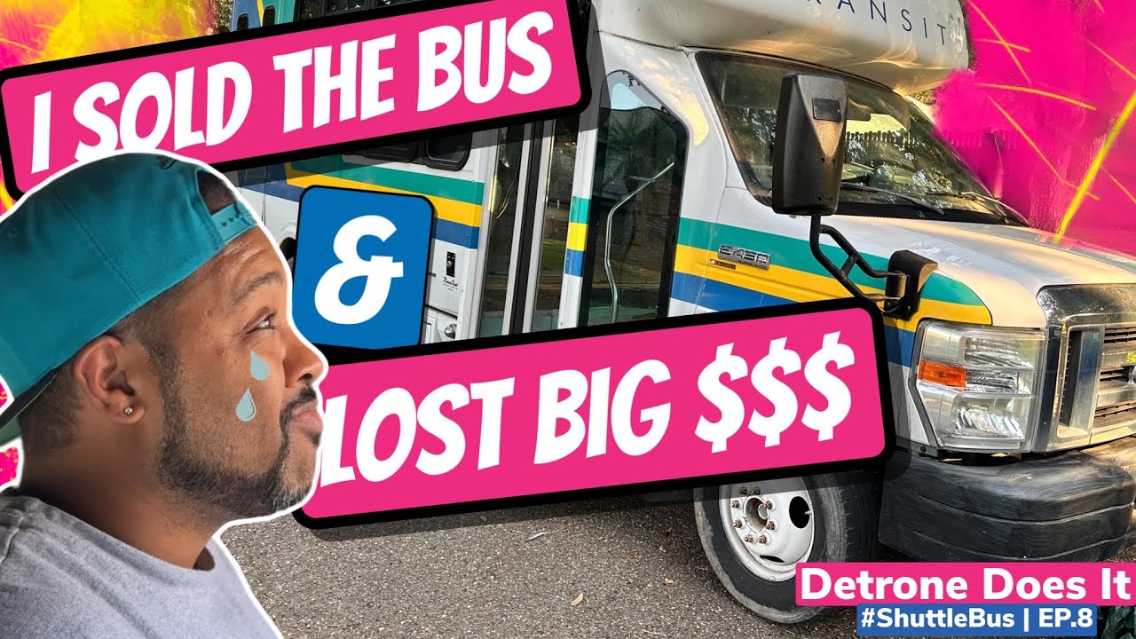 Shuttle Bus Conversion | EP8: The Bus Is Gone... How much did I LOSE ...