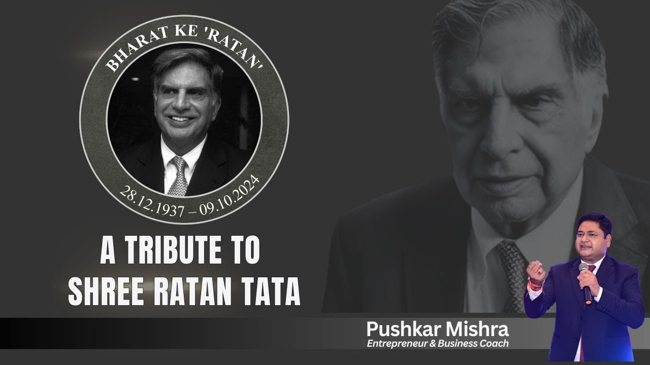 A tribute to Shree Ratan Tata | Pushkar Mishra - YouTube
