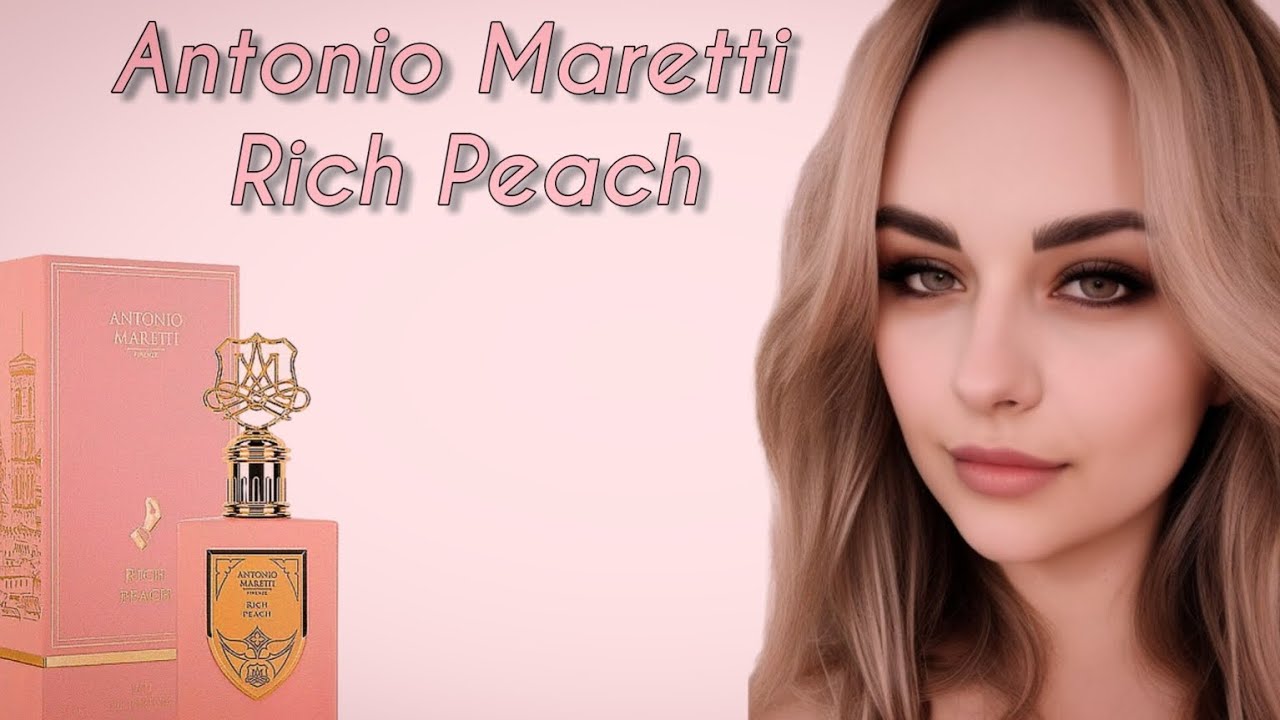 ПАРФЮМЕРНАЯ НОВИНКА ИЗ ЛЭТУАЛЬ- Antonio Maretti Rich Peach🍑БЮДЖЕТНЫЕ ...