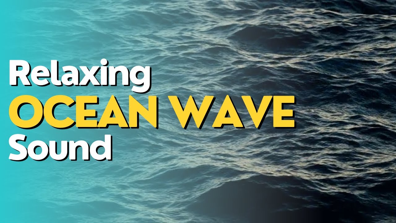 1 Hour Soothing and Relaxing Ocean Wave Sound For Relaxation ...