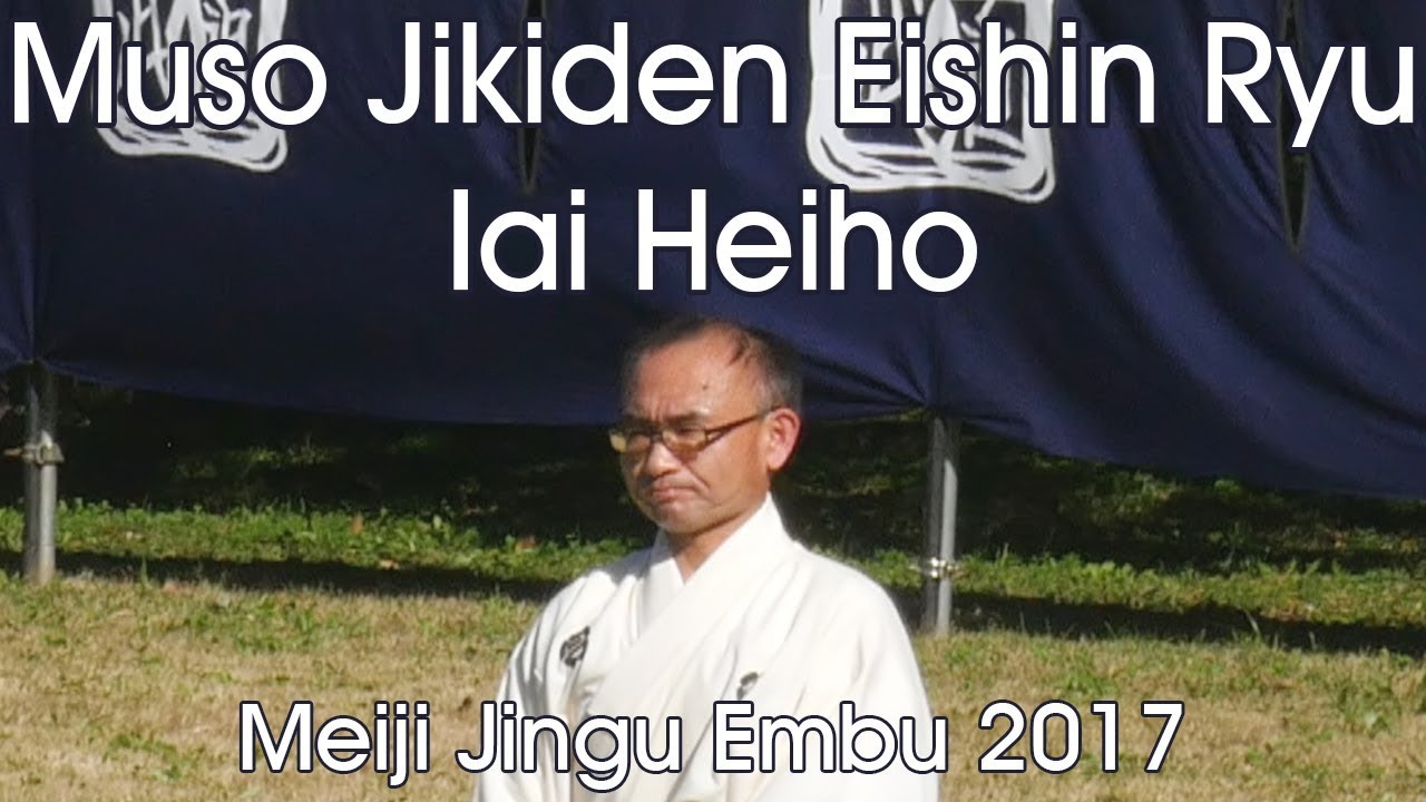 Muso Jikiden Eishin Ryu Iai Heiho - Ishimoto Ippei - Meiji Jingu Reisai ...