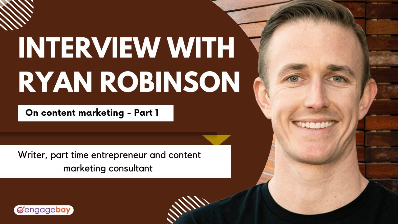 Interview With Ryan Robinson on content marketing, Part-1 - YouTube