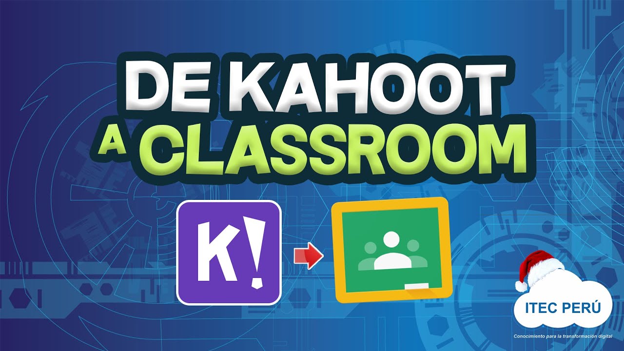 Enlazar Kahoot con Google Classroom - TIP ITEC - YouTube