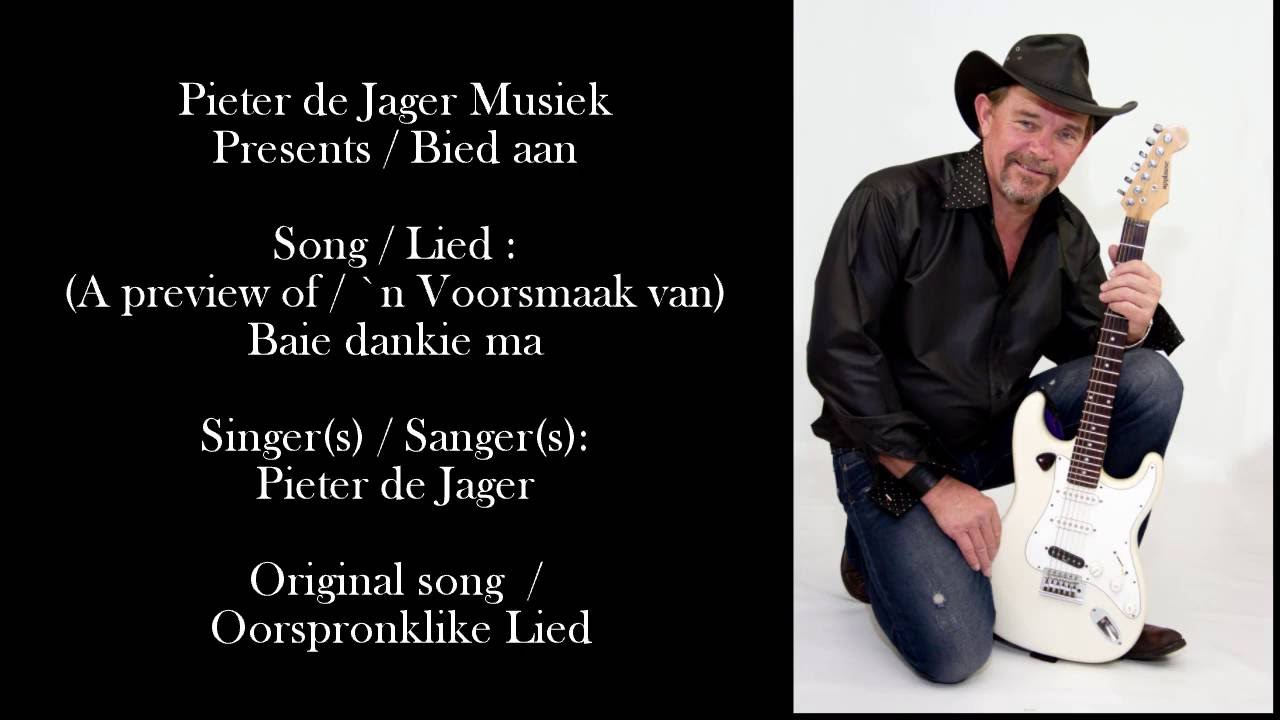 Baie Dankie Ma (PREVIEW) - Pieter de Jager (Original song) - YouTube